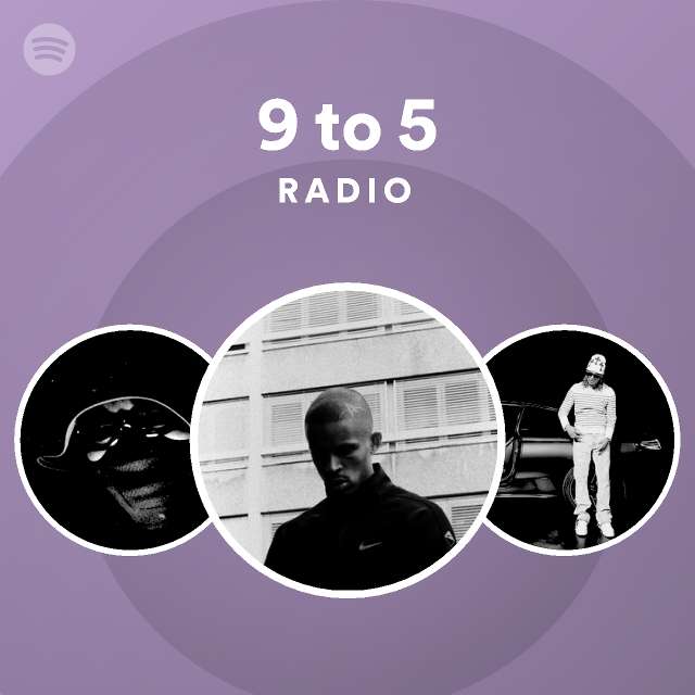9 to 5 Radio - playlist by Spotify | Spotify