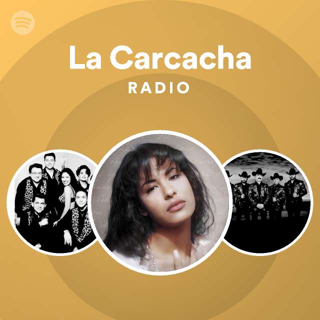 La Carcacha Radio - playlist by Spotify | Spotify