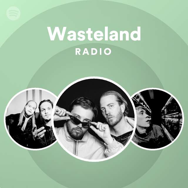 Wasteland Radio - playlist by Spotify | Spotify