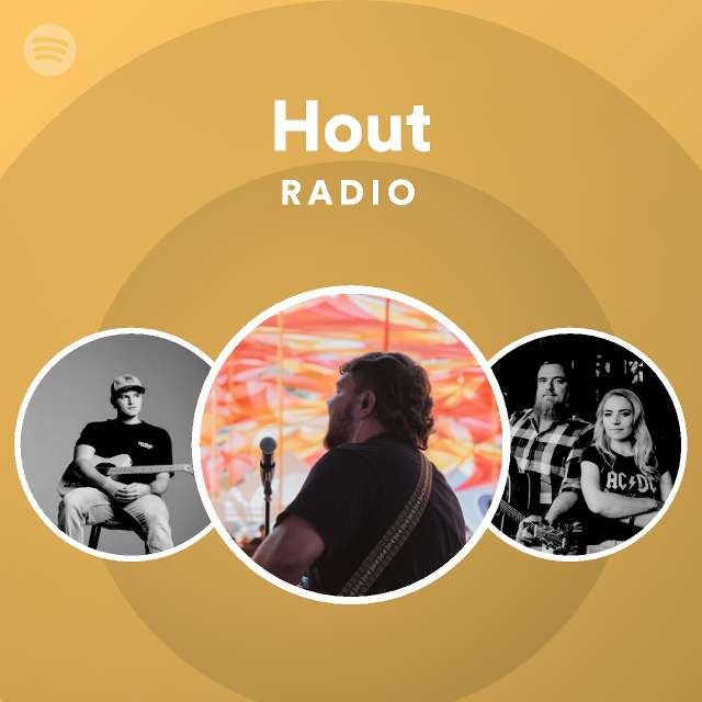 Hout Radio - playlist by Spotify | Spotify