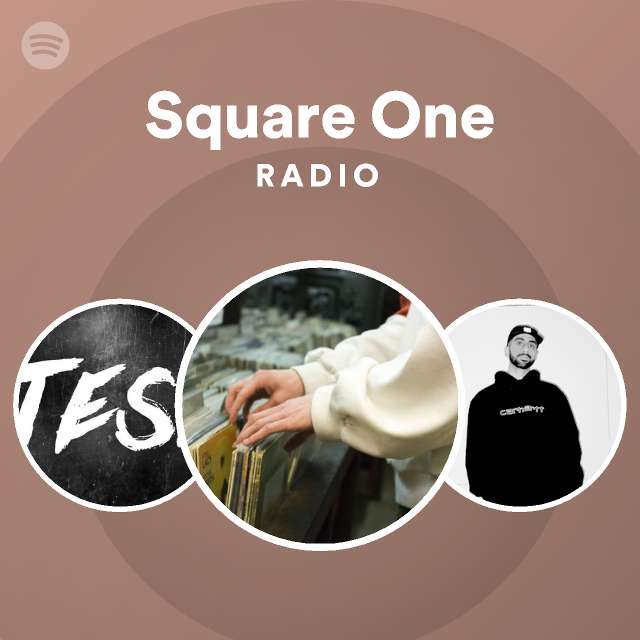 Square One Radio - playlist by Spotify | Spotify