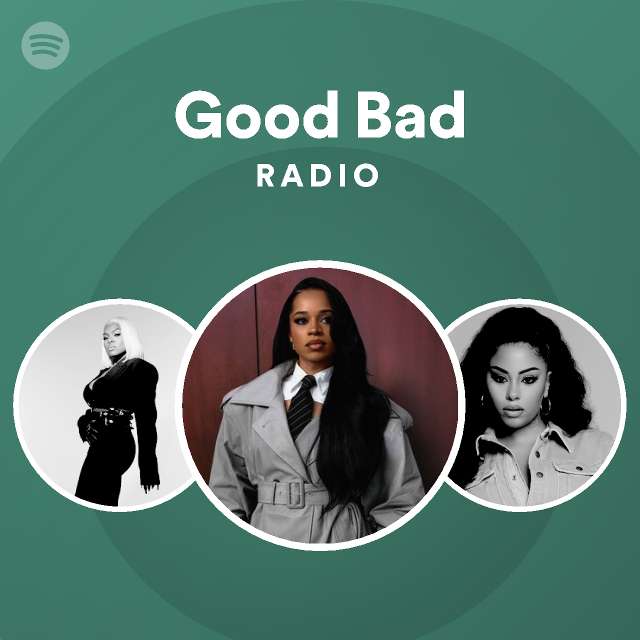 Good Bad Radio - playlist by Spotify | Spotify
