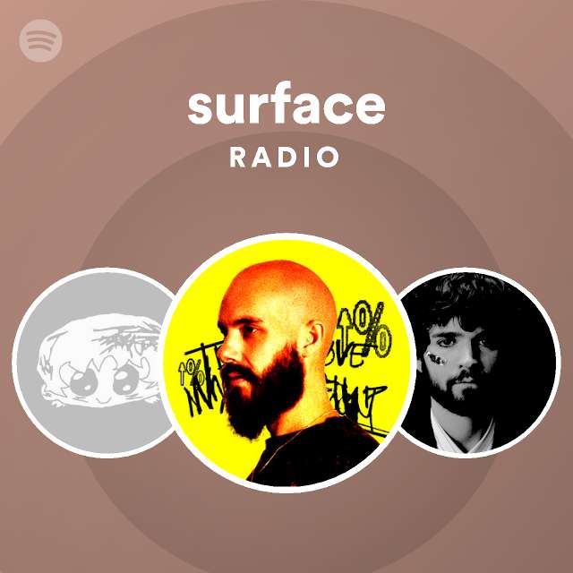 surface Radio - playlist by Spotify | Spotify