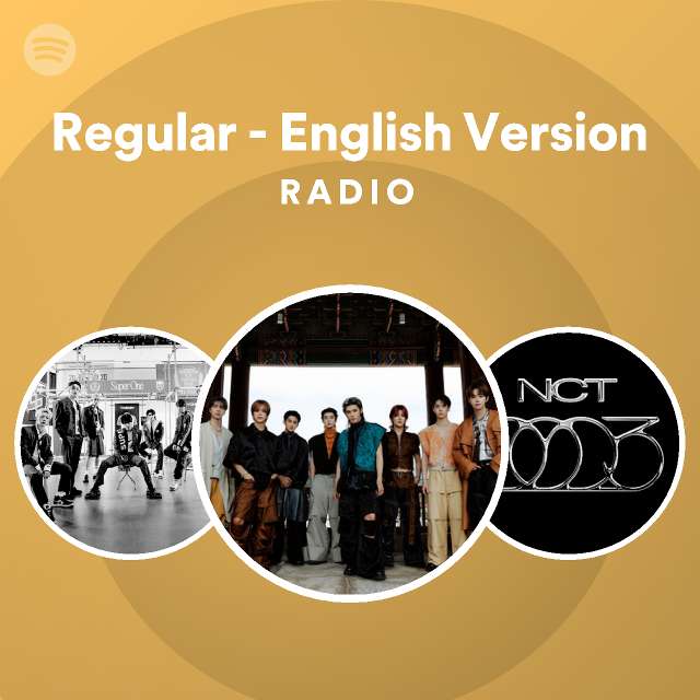Regular - English Version Radio - playlist by Spotify | Spotify