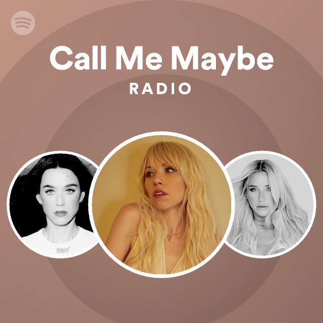 Call Me Maybe Radio - playlist by Spotify | Spotify