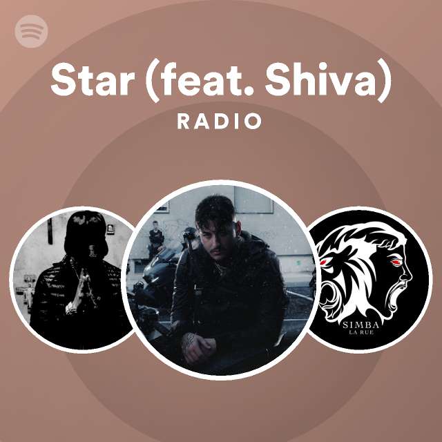 Star (feat. Shiva) Radio - playlist by Spotify | Spotify