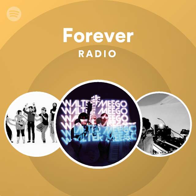 Forever Radio - playlist by Spotify | Spotify