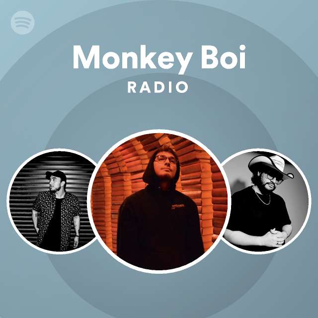 Monkey Boi Radio | Spotify Playlist