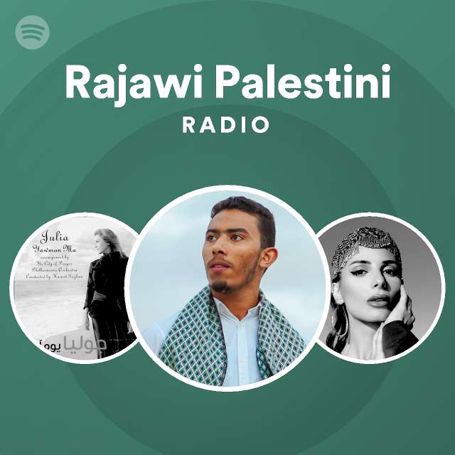 Rajawi Palestini Radio - playlist by Spotify | Spotify