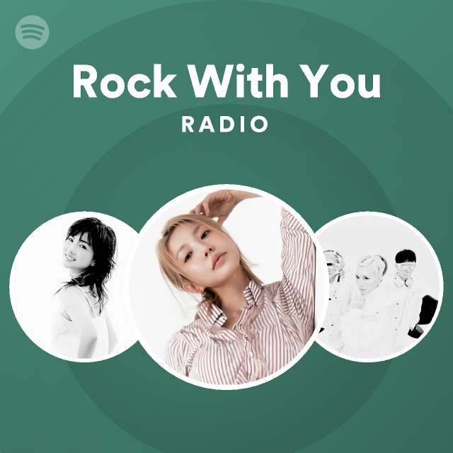 Rock With You Radio - playlist by Spotify | Spotify