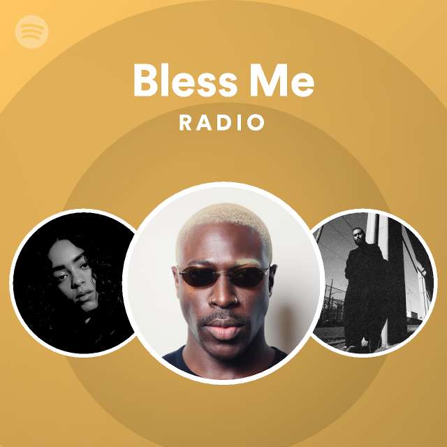 Bless Me Radio - playlist by Spotify | Spotify