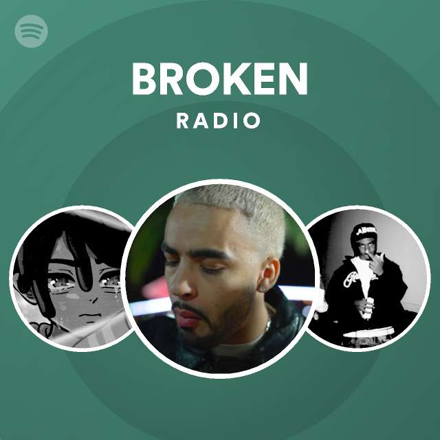 BROKEN Radio - playlist by Spotify | Spotify