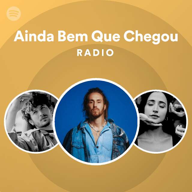 Ainda Bem Que Chegou Radio - playlist by Spotify | Spotify