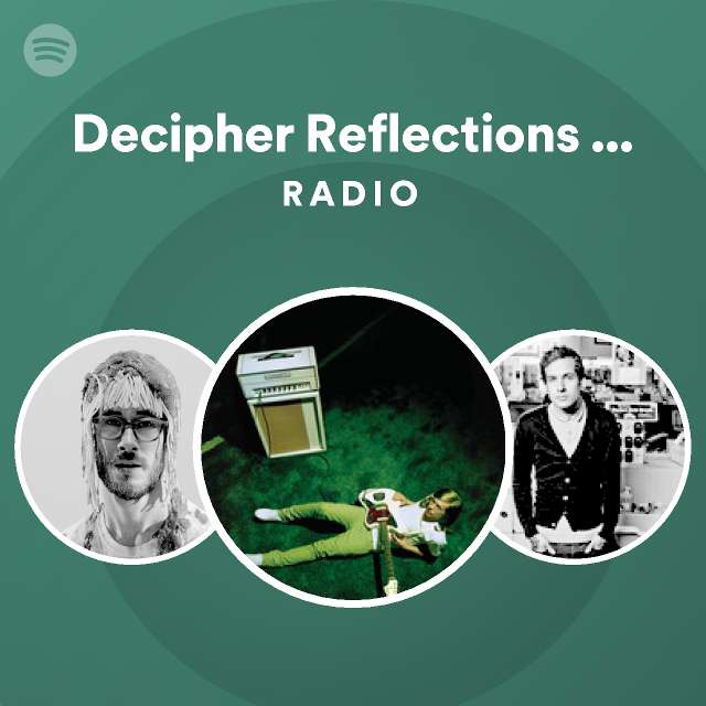 Decipher Reflections From Reality - Original Version Radio - playlist ...