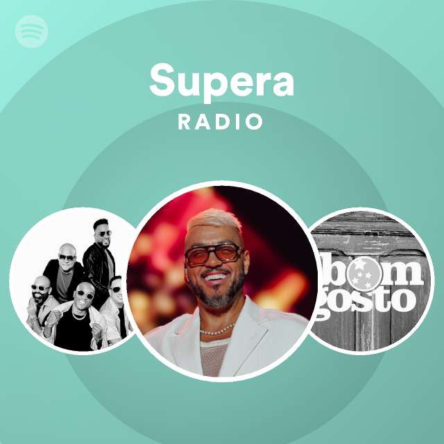 Supera Radio - playlist by Spotify | Spotify