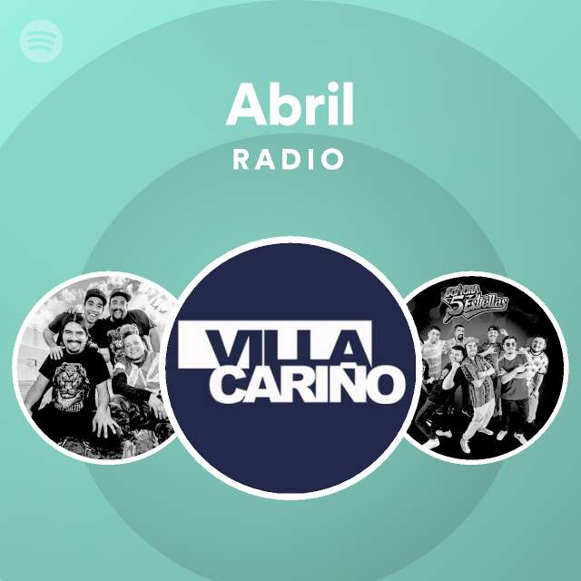 Abril Radio - playlist by Spotify | Spotify