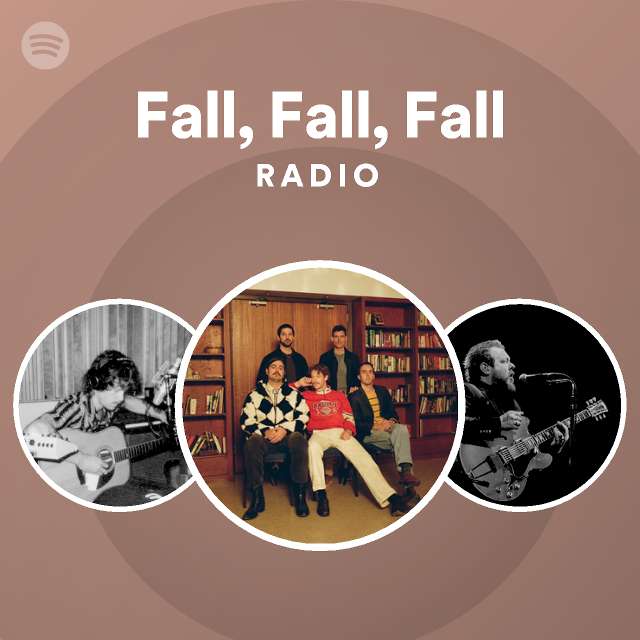 Fall, Fall, Fall Radio - playlist by Spotify | Spotify