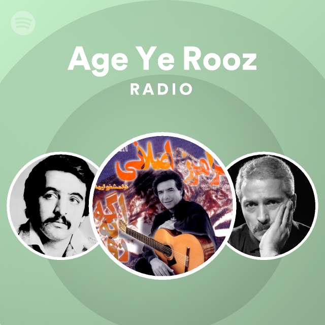 Age Ye Rooz Radio - playlist by Spotify | Spotify