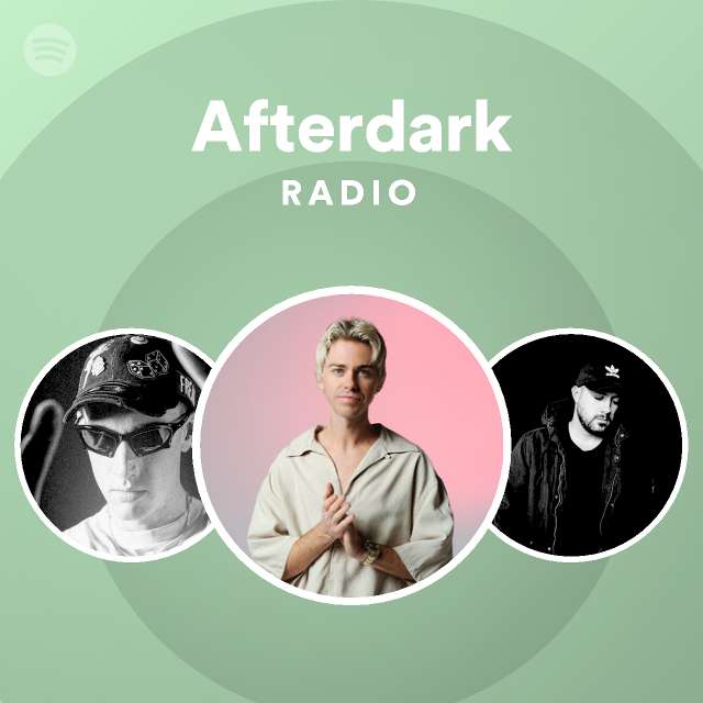 Afterdark Radio - playlist by Spotify | Spotify