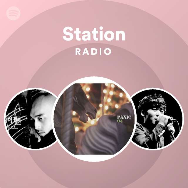 Station Radio - playlist by Spotify | Spotify