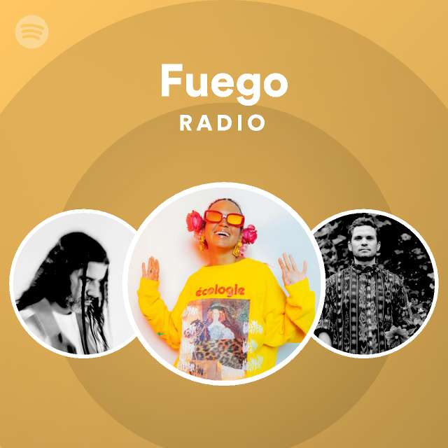 Fuego Radio - playlist by Spotify | Spotify