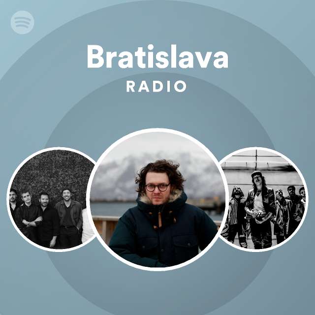 Bratislava Radio - playlist by Spotify | Spotify