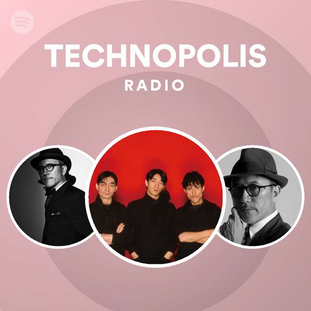 TECHNOPOLIS Radio - playlist by Spotify | Spotify