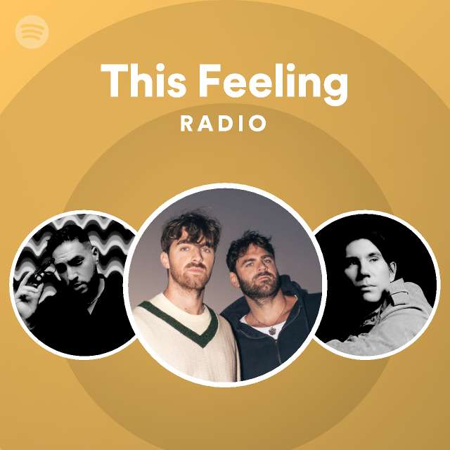 This Feeling Radio - playlist by Spotify | Spotify