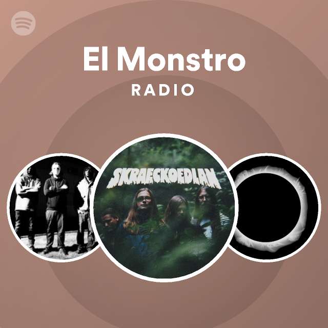 El Monstro Radio - playlist by Spotify | Spotify