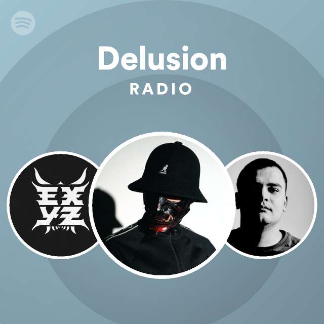 Delusion Radio - playlist by Spotify | Spotify
