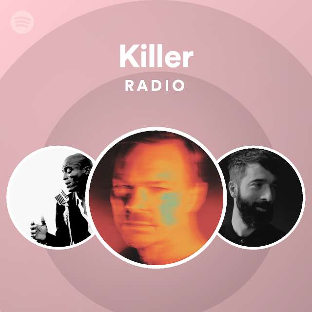 Killer Radio - playlist by Spotify | Spotify