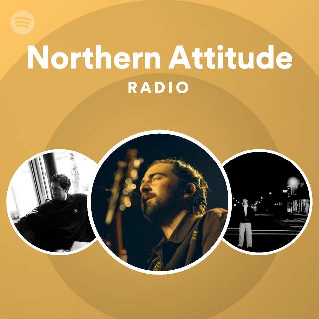 Northern Attitude Radio | Spotify Playlist