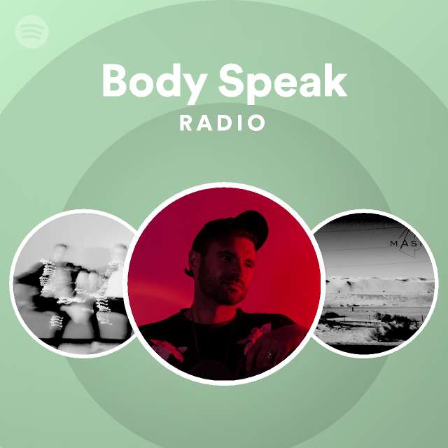 Body Speak Radio - playlist by Spotify | Spotify