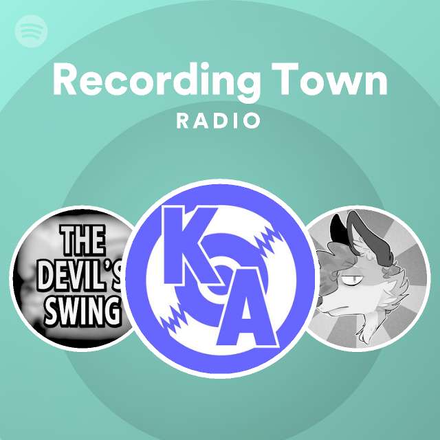Recording Town Radio - playlist by Spotify | Spotify