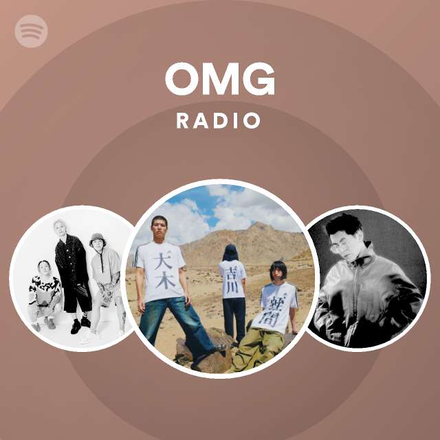 OMG Radio - playlist by Spotify | Spotify