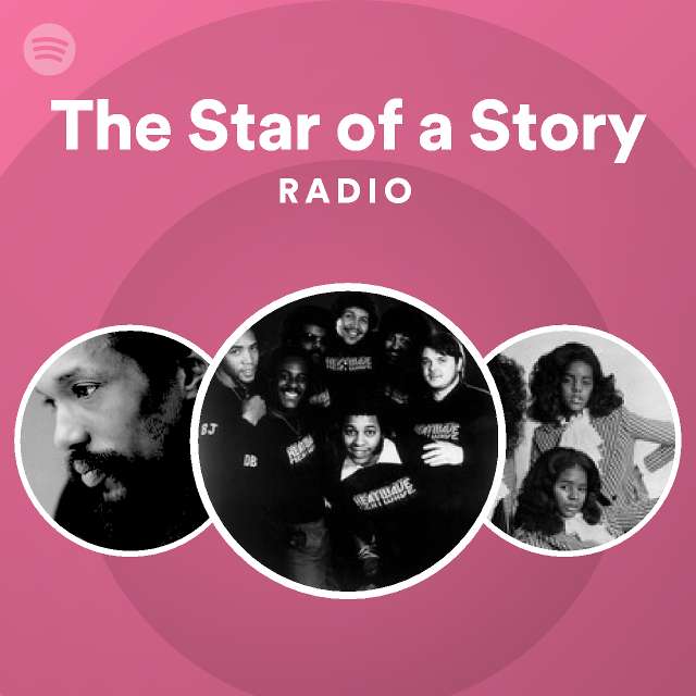 The Star of a Story Radio | Spotify Playlist
