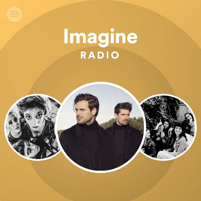 Imagine Radio - playlist by Spotify | Spotify