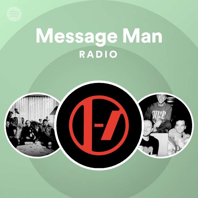 Message Man Radio - playlist by Spotify | Spotify