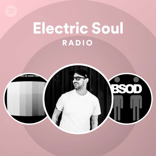 Electric Soul Radio - playlist by Spotify | Spotify