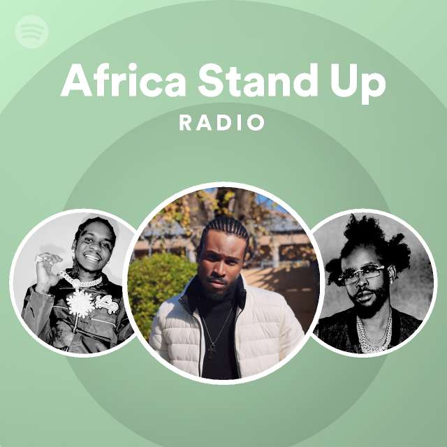 Africa Stand Up Radio | Spotify Playlist