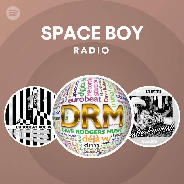 SPACE BOY Radio - playlist by Spotify | Spotify