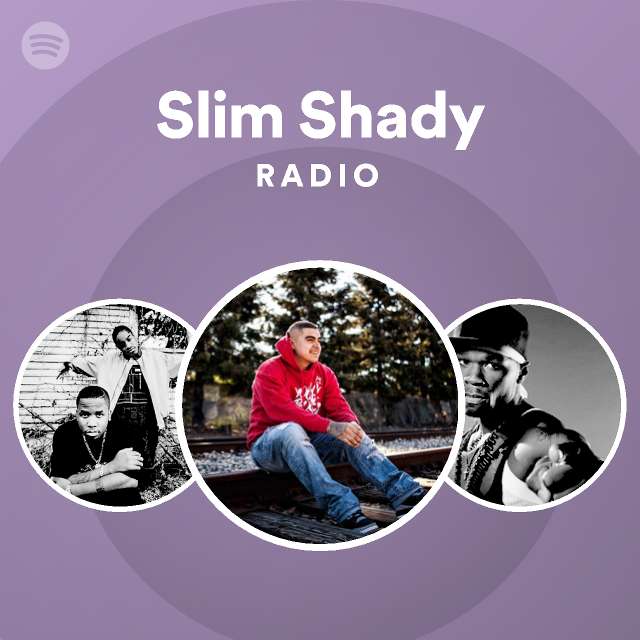 Slim Shady Radio - playlist by Spotify | Spotify