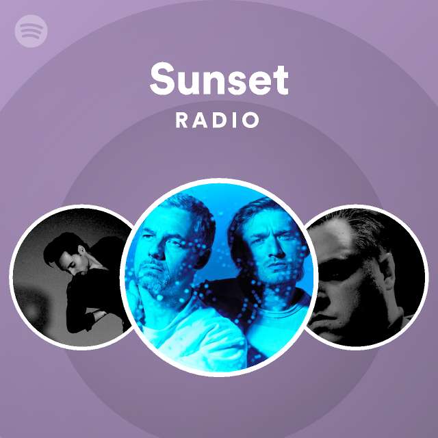 Sunset Radio - playlist by Spotify | Spotify