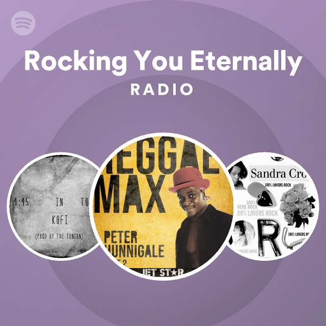 Rocking You Eternally Radio - playlist by Spotify | Spotify