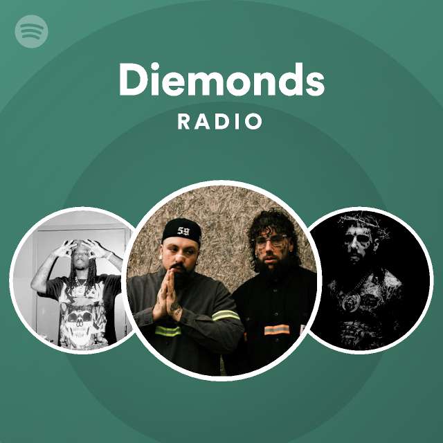 Diemonds Radio - playlist by Spotify | Spotify