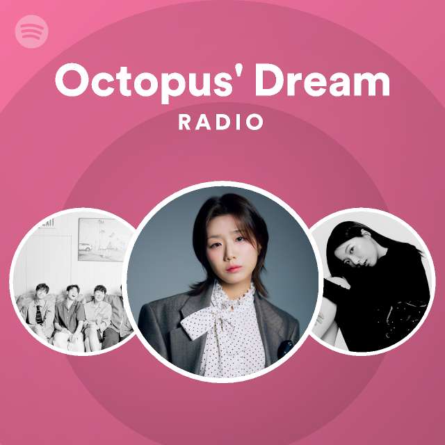 Octopus' Dream Radio | Spotify Playlist
