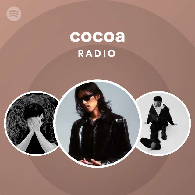 cocoa Radio - playlist by Spotify | Spotify