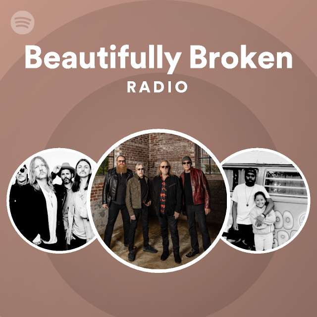 Beautifully Broken Radio - playlist by Spotify | Spotify