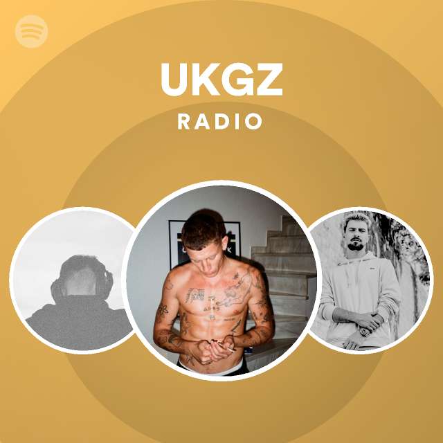 UKGZ Radio - playlist by Spotify | Spotify