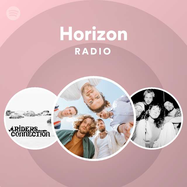 Horizon Radio - playlist by Spotify | Spotify